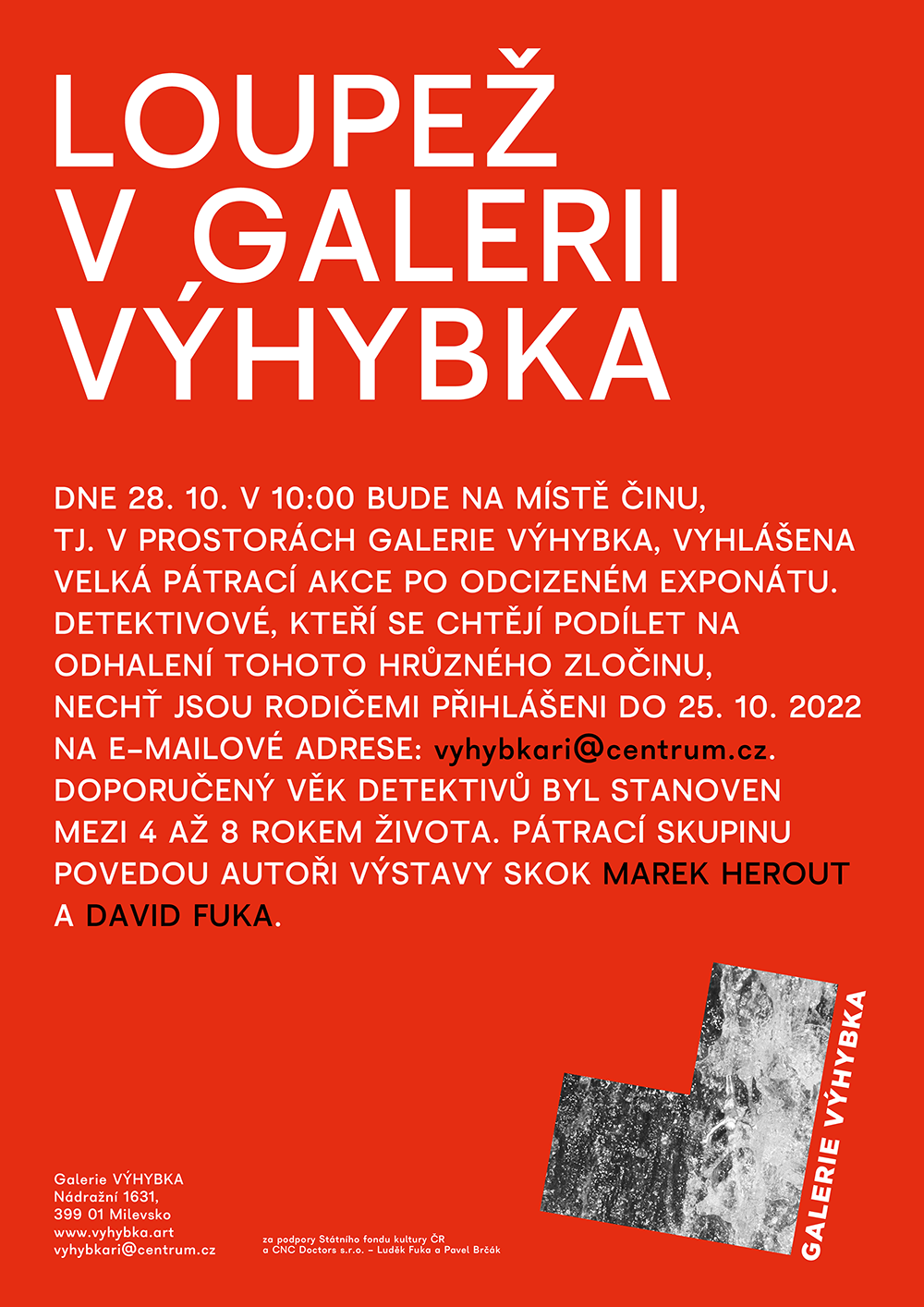 Galerie VÝHYBKA 1. 7. - 31. 8. 2023, PAMĚŤ MÍSTA