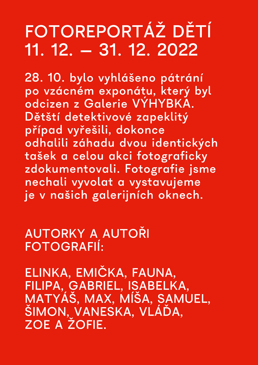 Galerie VÝHYBKA 1. 7. - 31. 8. 2023, PAMĚŤ MÍSTA